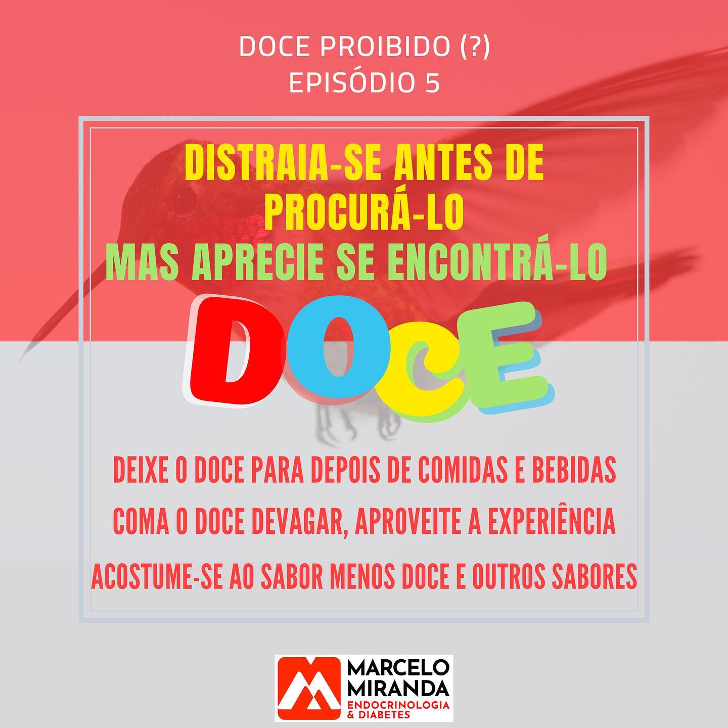 Doce Proibido (?) - Episódio 5 - Dr. Marcelo Miranda - Endocrinologia e ...